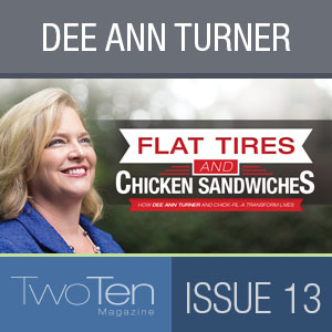 Dee Ann Turner: Flat Tires & Chicken Sandwiches | TwoTen Magazine